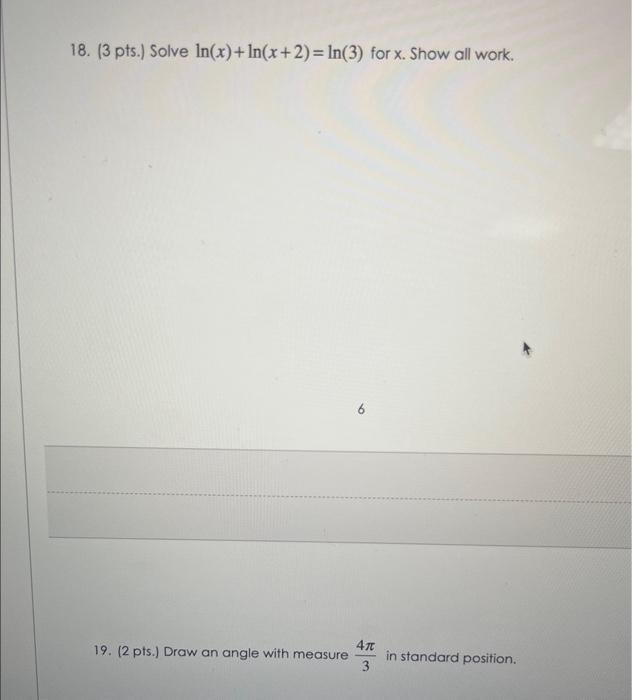 Solved 18. (3 pts.) Solve ln(x)+ln(x+2)=ln(3) for x. Show | Chegg.com