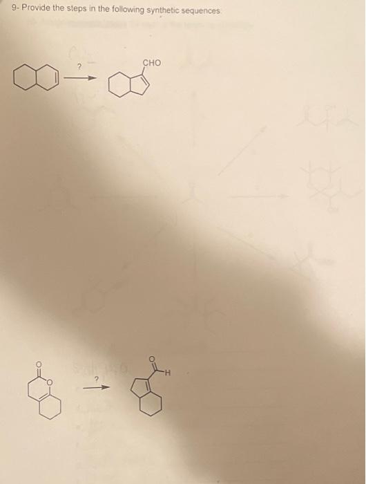 Solved 9- Provide the steps in the following synthetic | Chegg.com