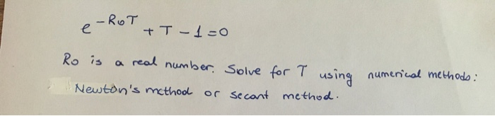 Solved e-Rot + T - 1=0 Ro is a real number. Solve for T | Chegg.com