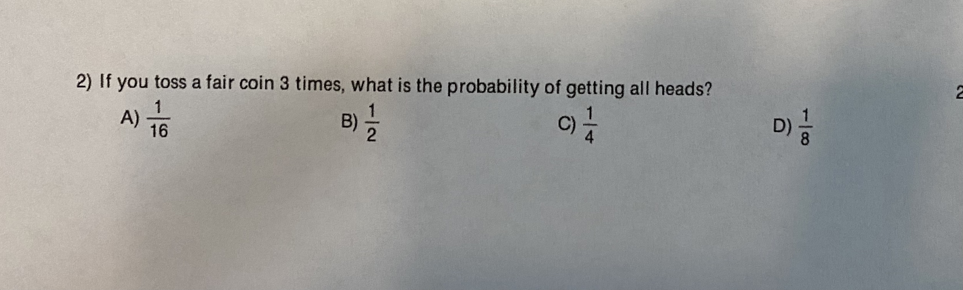 Solved If you toss a fair coin 3 ﻿times, what is the | Chegg.com