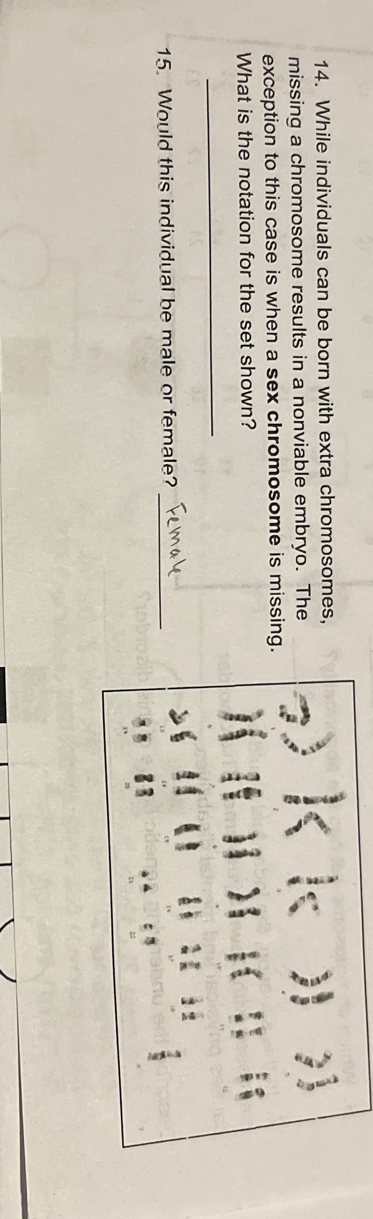 Solved While individuals can be born with extra chromosomes, | Chegg.com