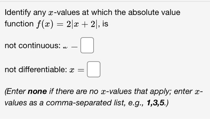 Solved function f(x)=2∣x+2∣, is not continuous: ω− not | Chegg.com