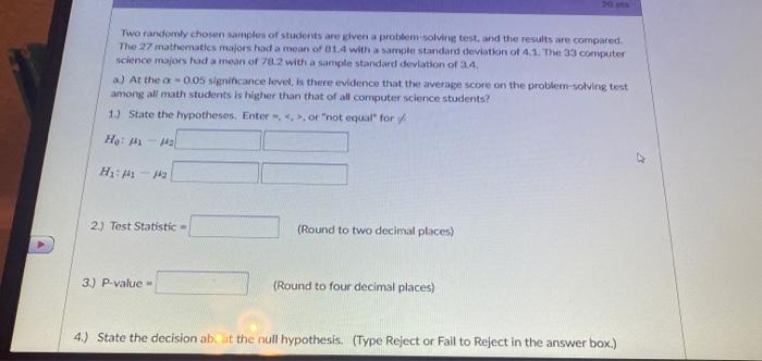 Solved Two randomly chosen samples of students are given a | Chegg.com