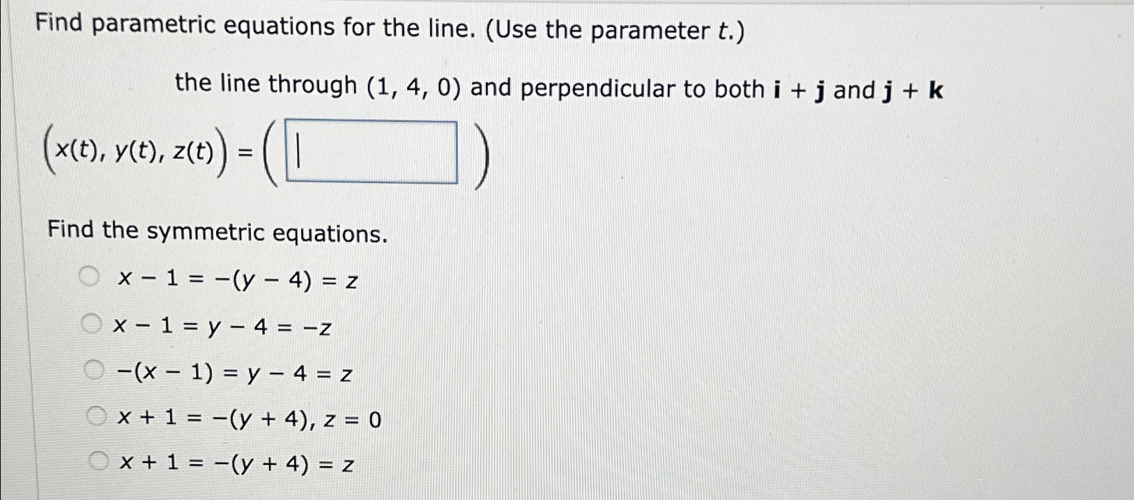 Solved Find parametric equations for the line. (Use the | Chegg.com