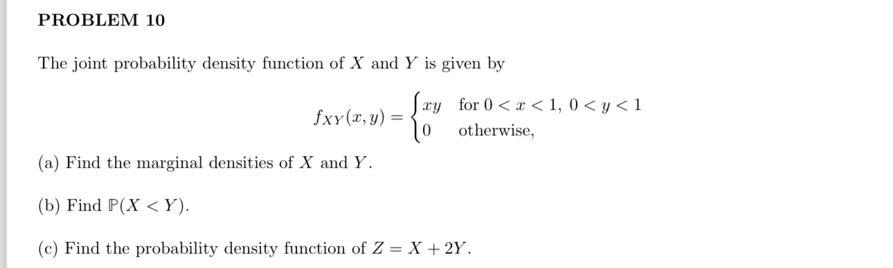Solved PROBLEM 10The joint probability density function of x | Chegg.com