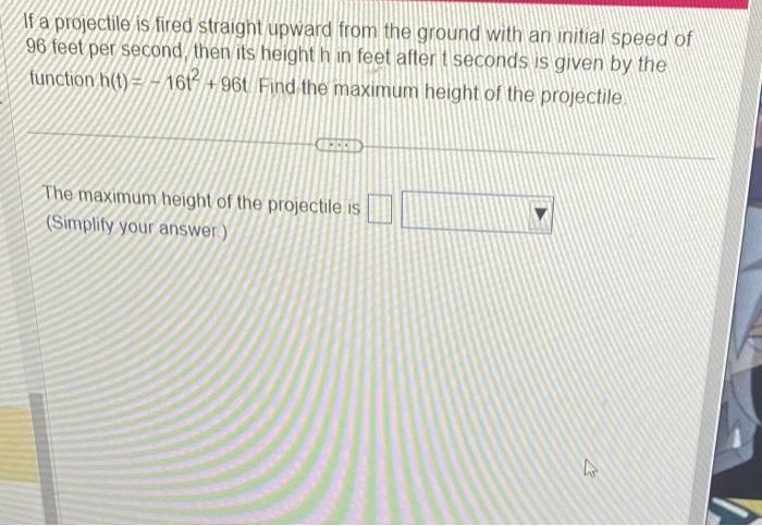 Solved If a projectile/s fired straight upward from the | Chegg.com