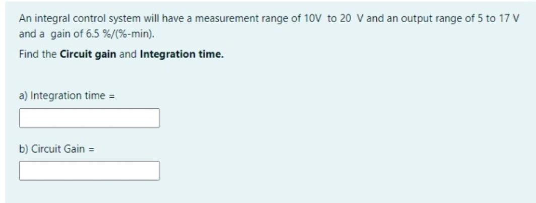 Solved An integral control system will have a measurement | Chegg.com