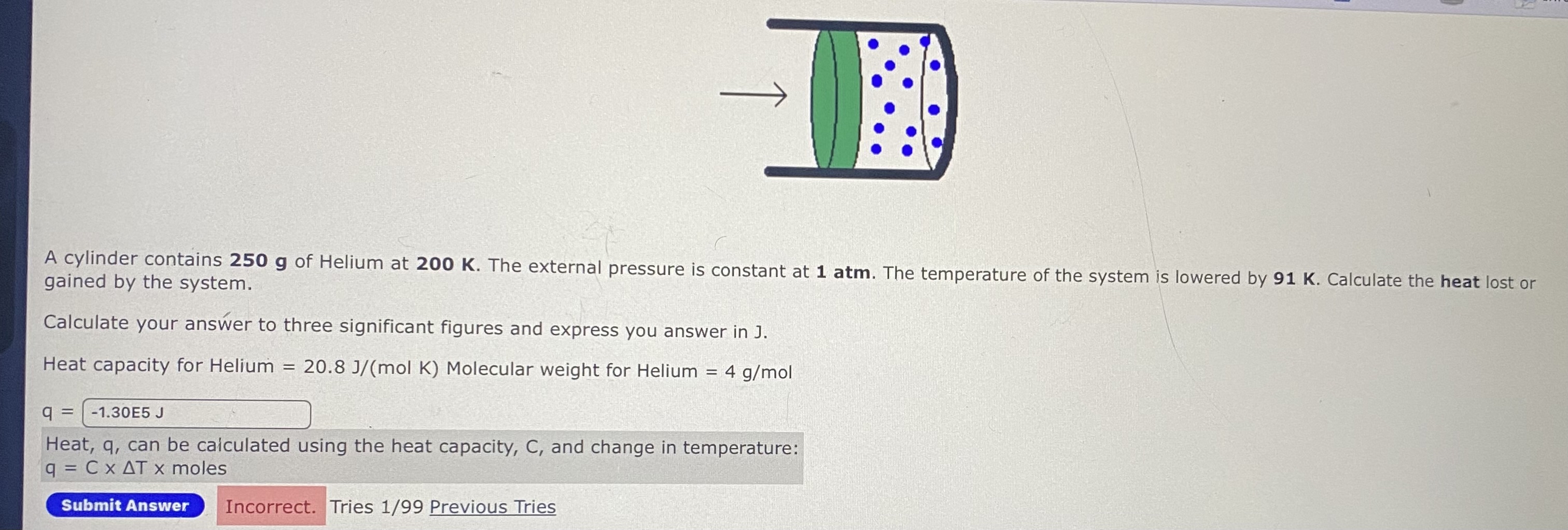Solved A cylinder contains 250g ﻿of Helium at 200K. ﻿The | Chegg.com