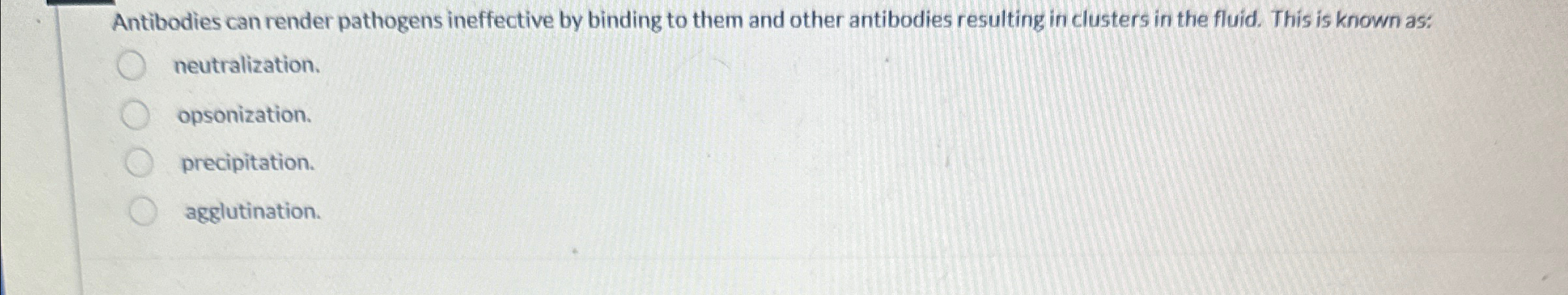 Solved Antibodies can render pathogens ineffective by | Chegg.com
