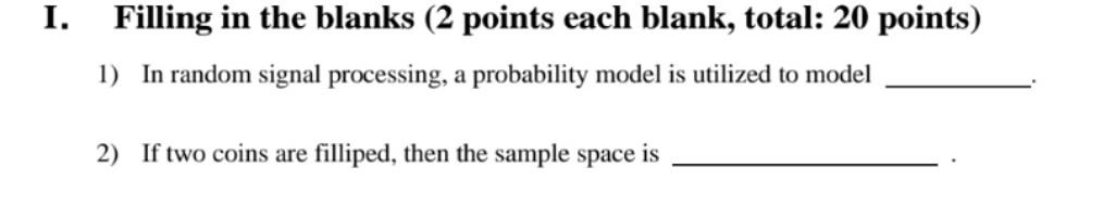 Solved I. Filling in the blanks ( 2 points each blank, | Chegg.com