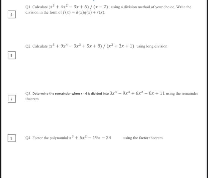 Solved Q1. Calculate (x3+4x2−3x+6)/(x−2). using a division | Chegg.com