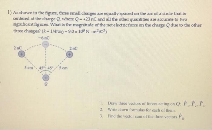 Solved 1) As shown in the figure, three small charges are | Chegg.com