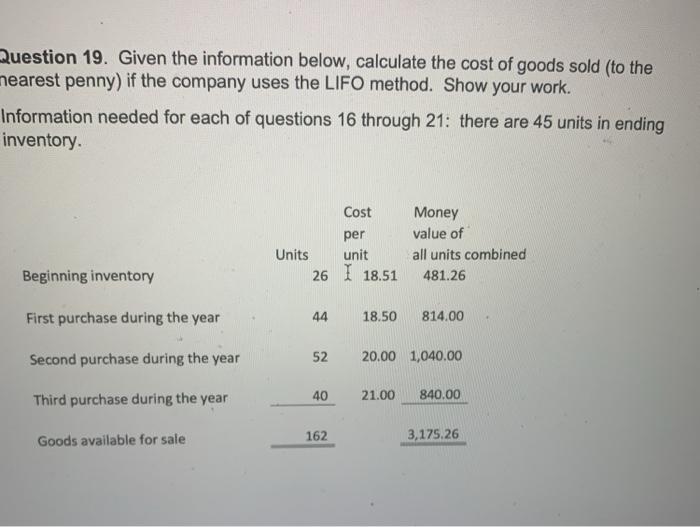 Solved Question 19. Given the information below, calculate | Chegg.com