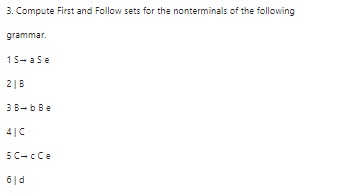 Solved Compute First and Follow sets for the nonterminals of | Chegg.com