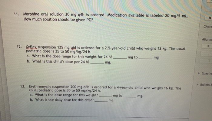 Solved 11. Morphine oral solution 30 mg q4h is ordered. | Chegg.com