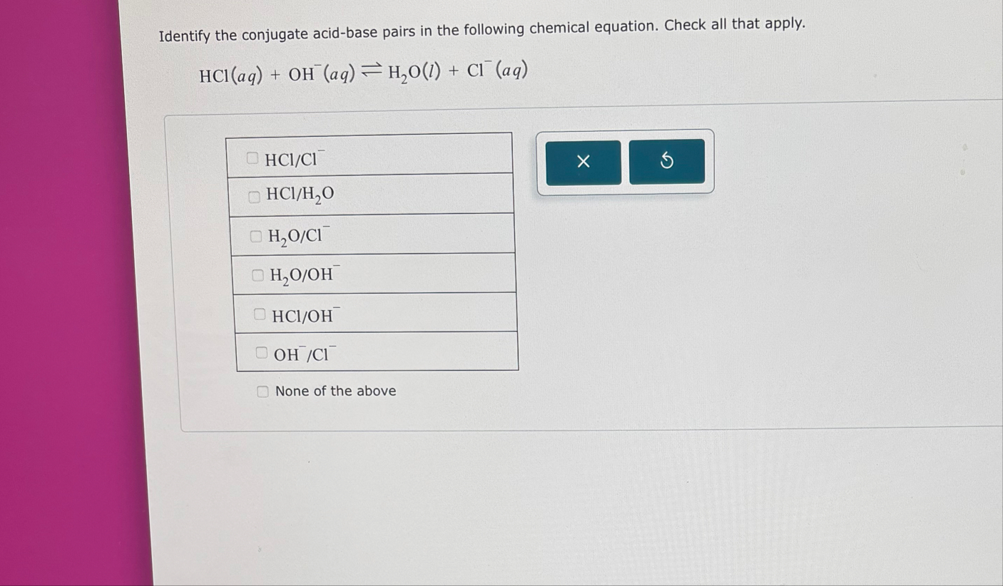 Solved Identify the conjugate acid-base pairs in the | Chegg.com
