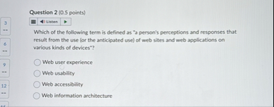 Solved Question 2 (0.5 ﻿points)3 Which of the following term | Chegg.com