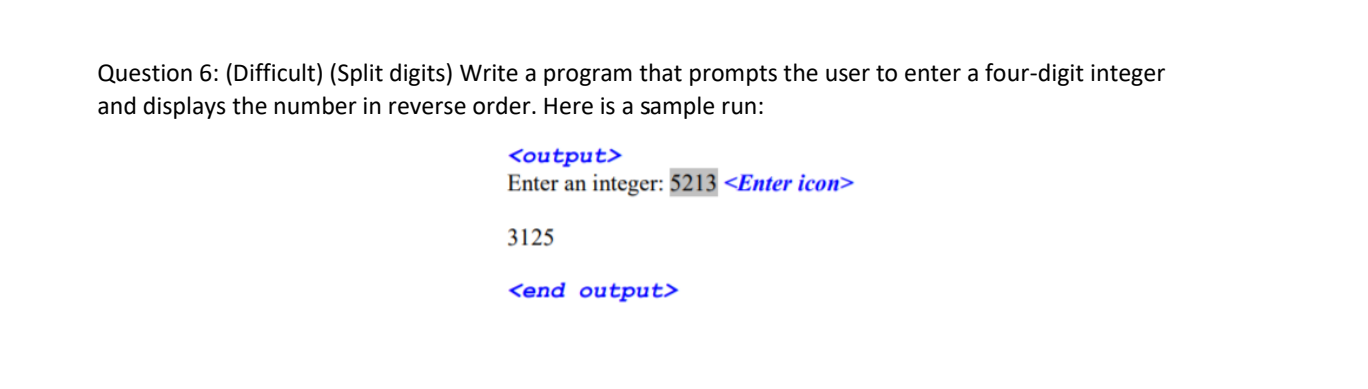 Solved Question 6: (Difficult) (Split digits) Write a | Chegg.com