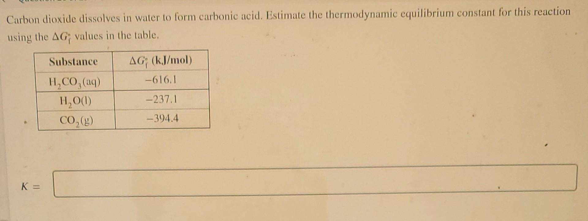 Solved Carbon dioxide dissolves in water to form carbonic | Chegg.com