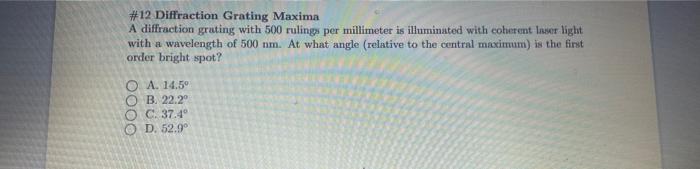 Solved #12 Diffraction Grating Maxima A diffraction grating | Chegg.com