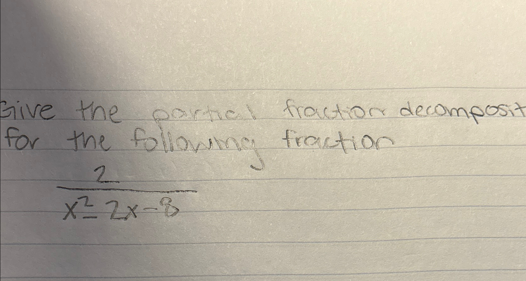 Solved Give the parRtial fraction decomposit for the | Chegg.com