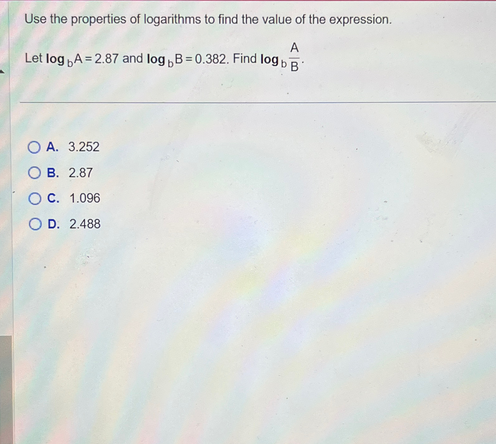 Solved Use the properties of logarithms to find the value of | Chegg.com