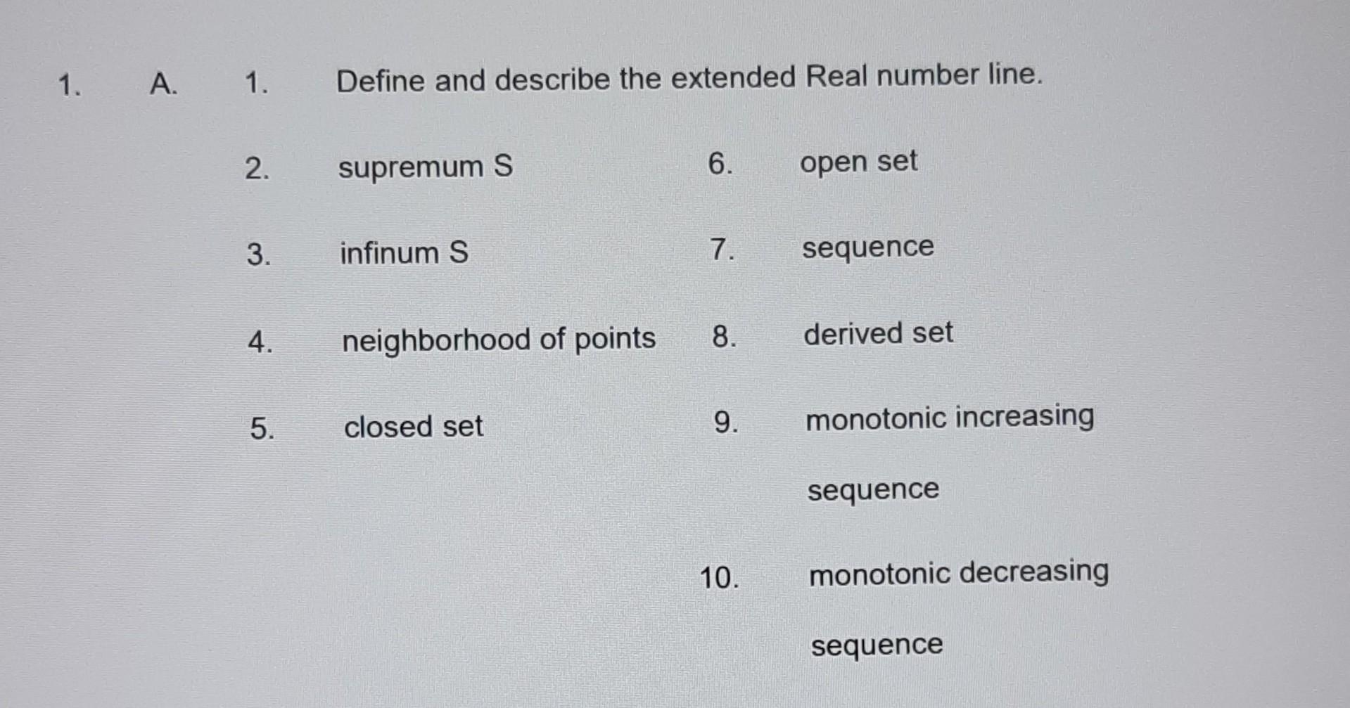 Solved 1. A. 1. Define and describe the extended Real number | Chegg.com