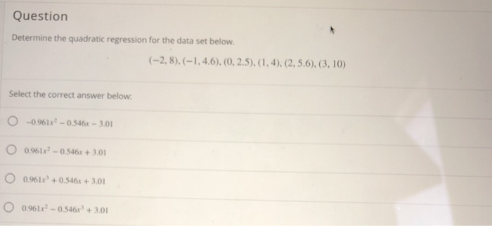 Solved Question Determine the quadratic regression for the | Chegg.com