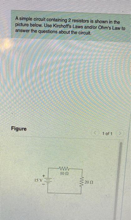 Solved A simple circuit containing 2 resistors is shown in | Chegg.com
