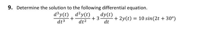 Solved Determine the solution to the following differential | Chegg.com