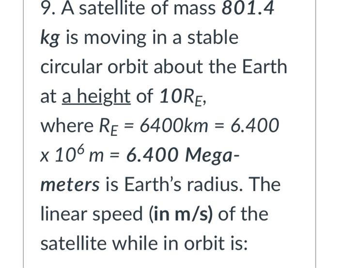 solved-7-a-satellite-of-mass-766-kg-is-moving-in-a-stable-chegg
