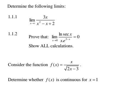 Solved Determine the following limits: 1.1 .1 limx→∞x2−x+23x | Chegg.com