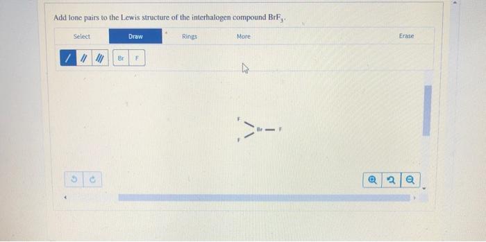 Solved Add lone pairs to the Lewis structure of the | Chegg.com