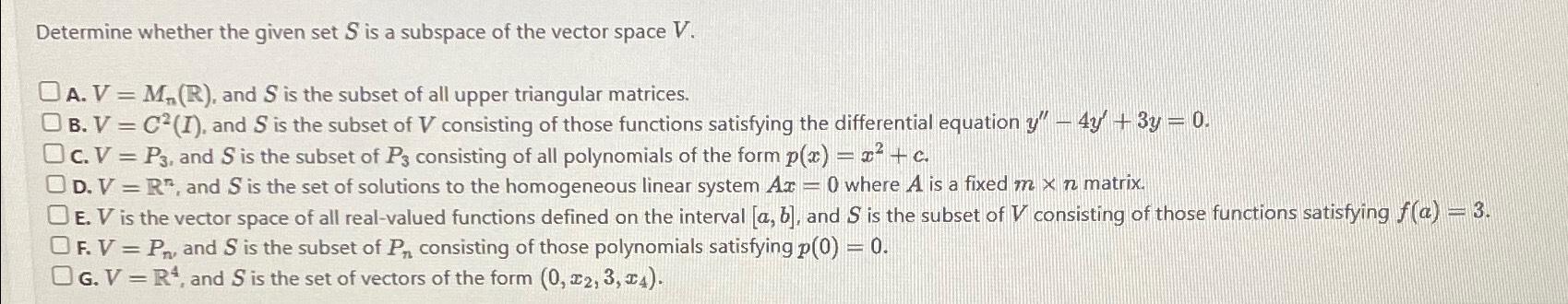 Solved Determine whether the given set S is a subspace of | Chegg.com