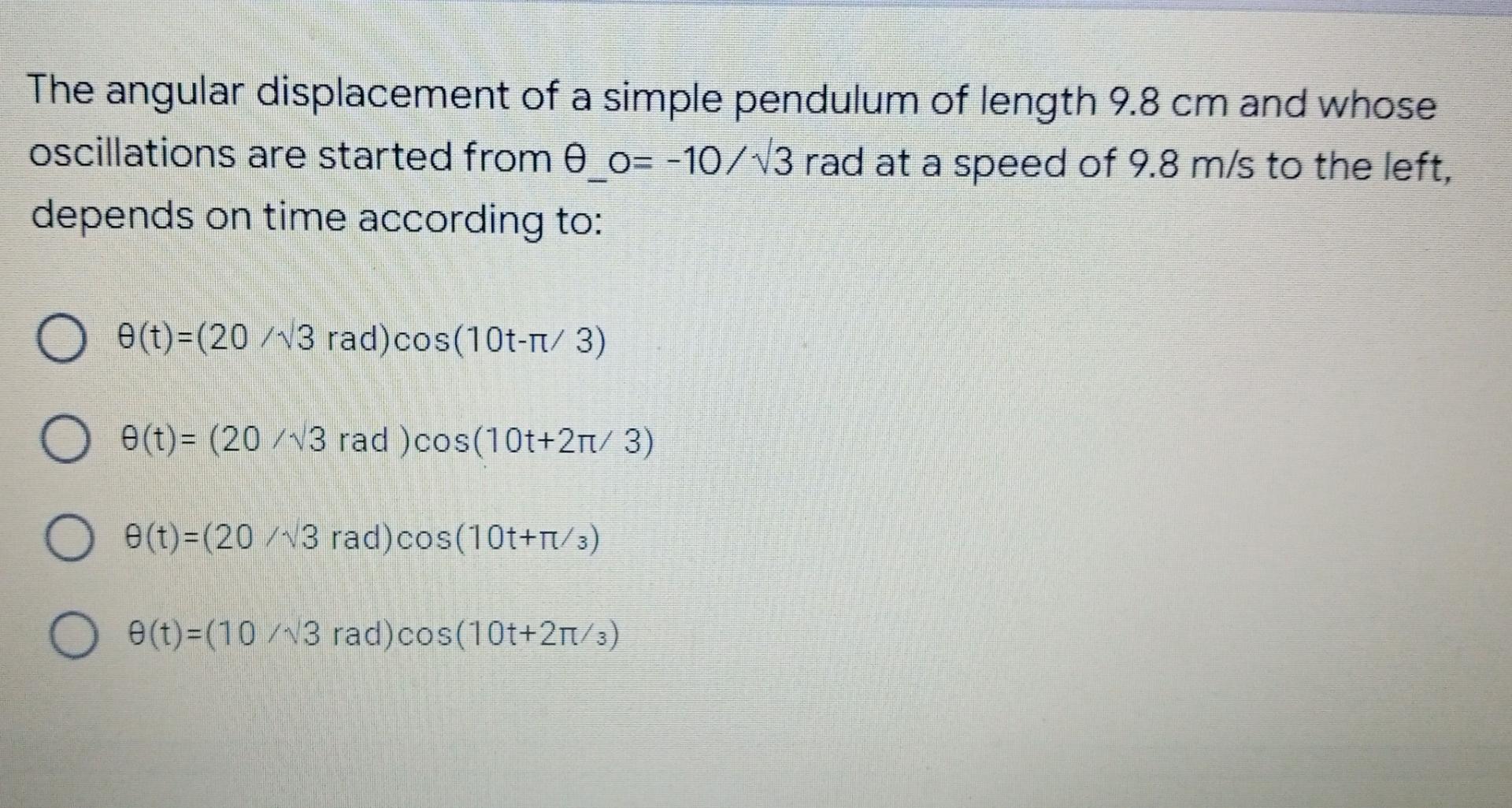 Solved The angular displacement of a simple pendulum of | Chegg.com