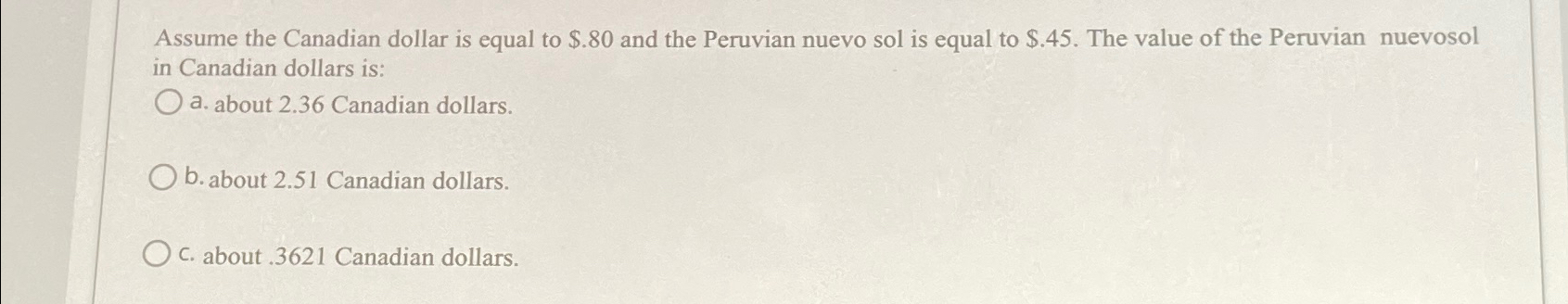 Solved Assume the Canadian dollar is equal to $.80 ﻿and the | Chegg.com
