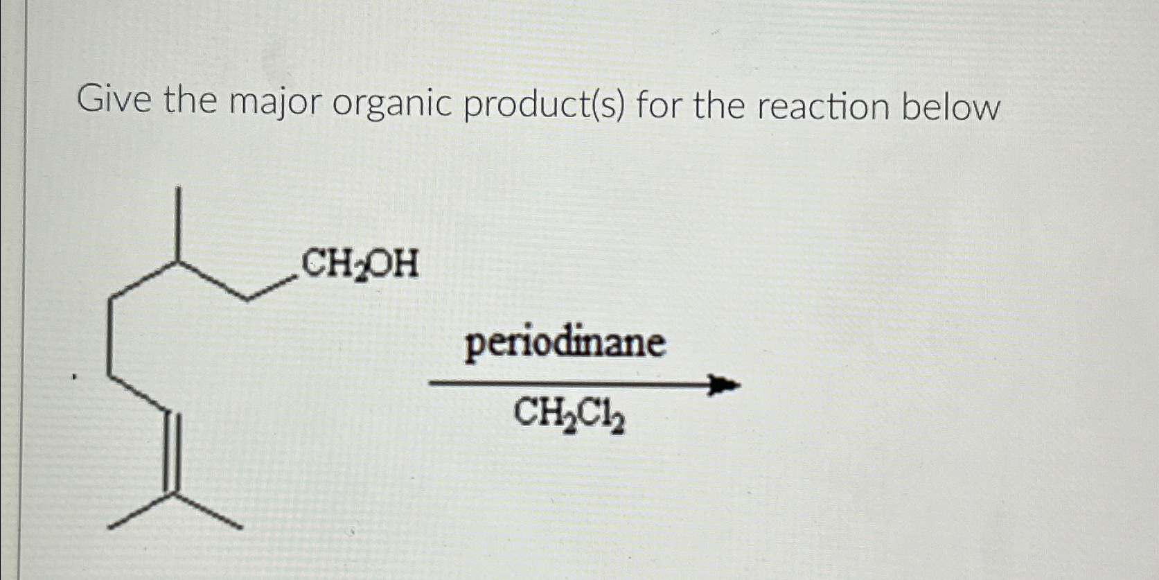 Solved Give the major organic product(s) ﻿for the reaction | Chegg.com