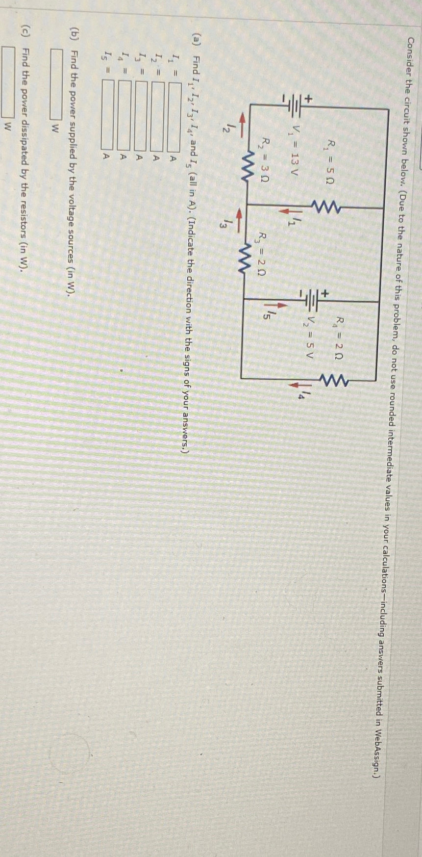 Solved (a) ﻿Find I1,I2,I3,I4, ﻿and I5 (all in A). (Indicate | Chegg.com