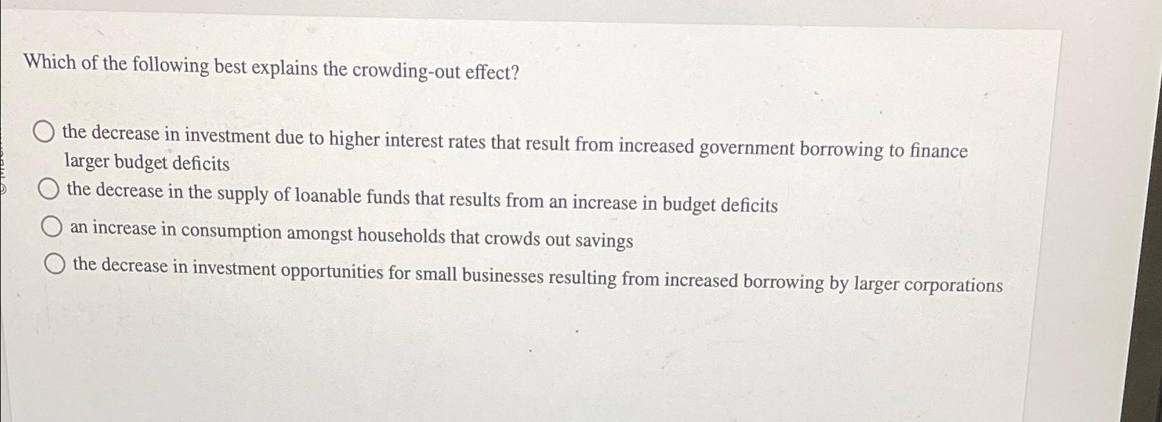 Solved Which of the following best explains the crowding-out | Chegg.com