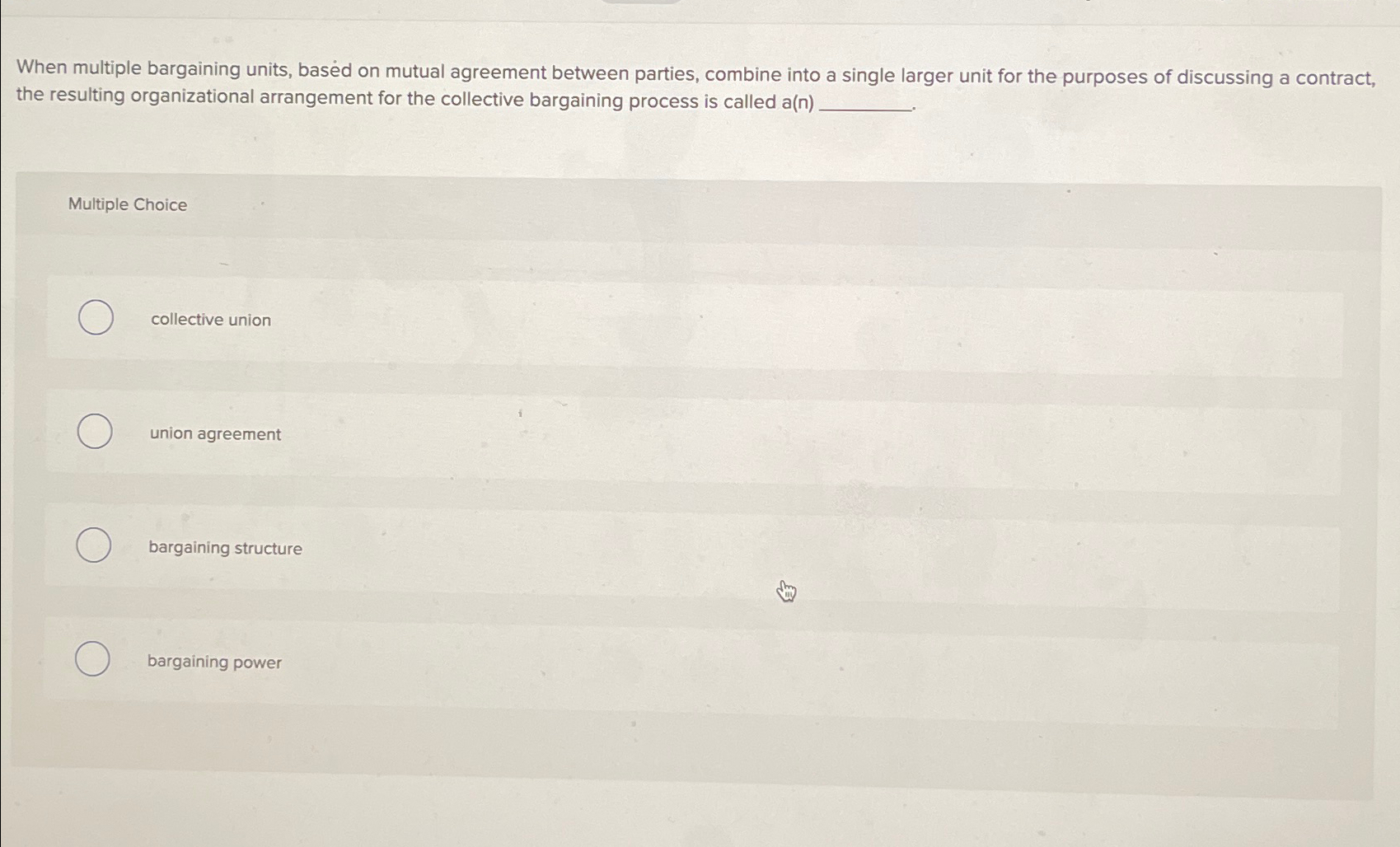 Solved When multiple bargaining units, based on mutual | Chegg.com