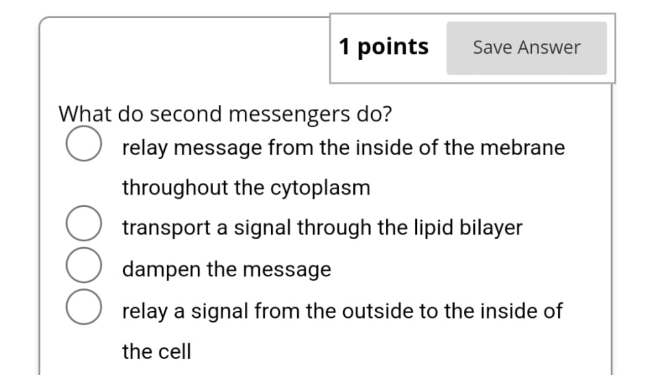 Solved 1 ﻿pointsWhat do second messengers do? ﻿relay message | Chegg.com