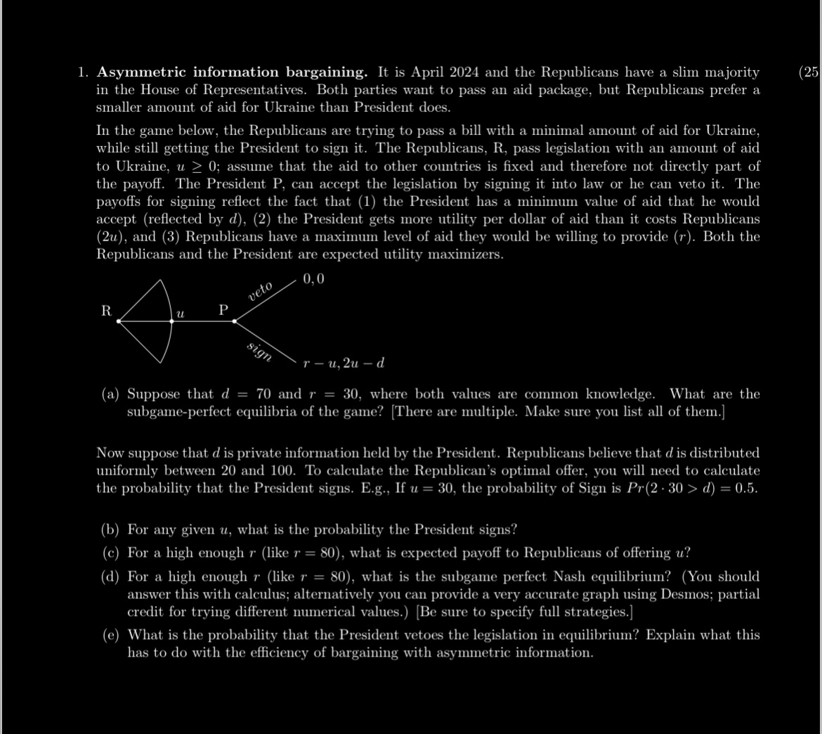 Solved Asymmetric information bargaining. It is April 2024 | Chegg.com