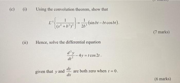 Solved (c) (i) e (ii) Using the convolution theorem, show | Chegg.com