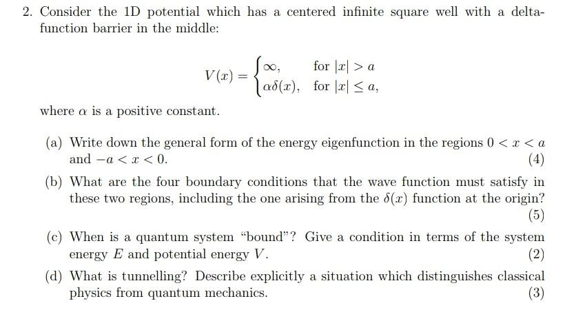 Solved 2. Consider the ID potential which has a centered | Chegg.com
