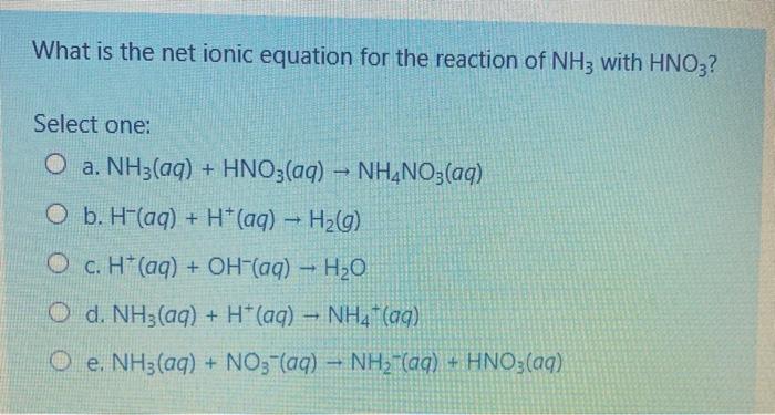 Solved What is the net ionic equation for the reaction of | Chegg.com