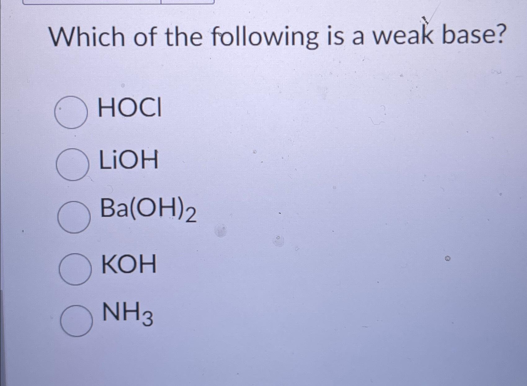 Solved Which of the following is a weak | Chegg.com