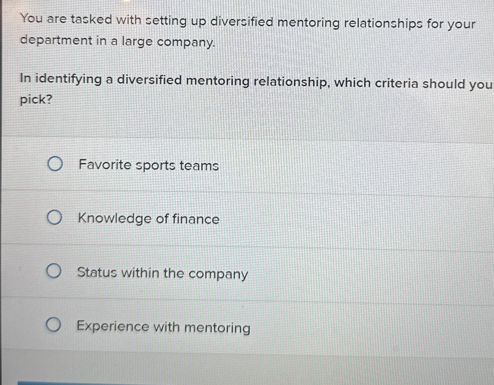 Solved You are tasked with setting up diversified mentoring | Chegg.com