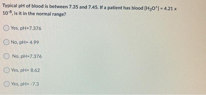 Solved Typical pH of blood is between 7.35 and 7.45. If a | Chegg.com