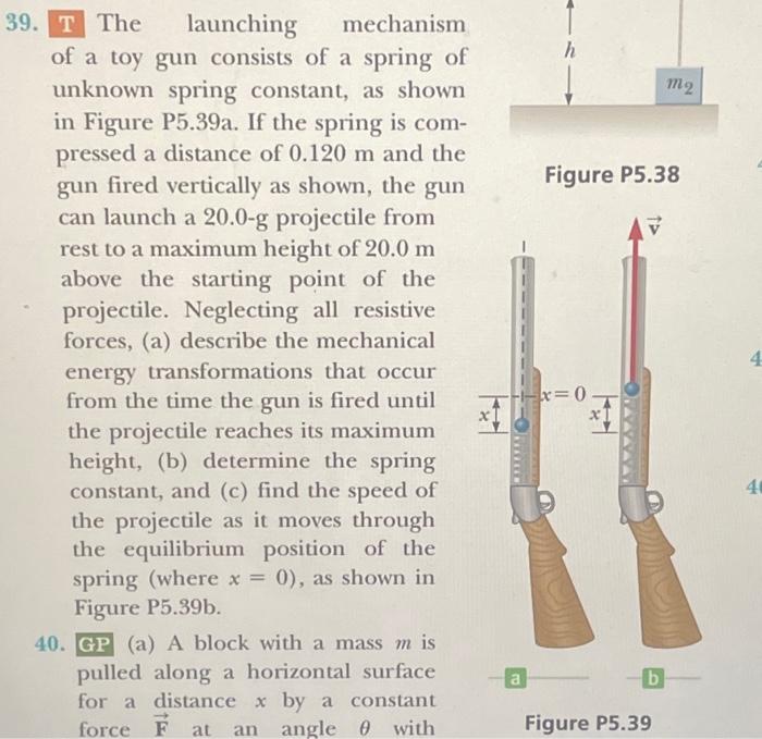Solved T The launching mechanism of a toy gun consists of a | Chegg.com