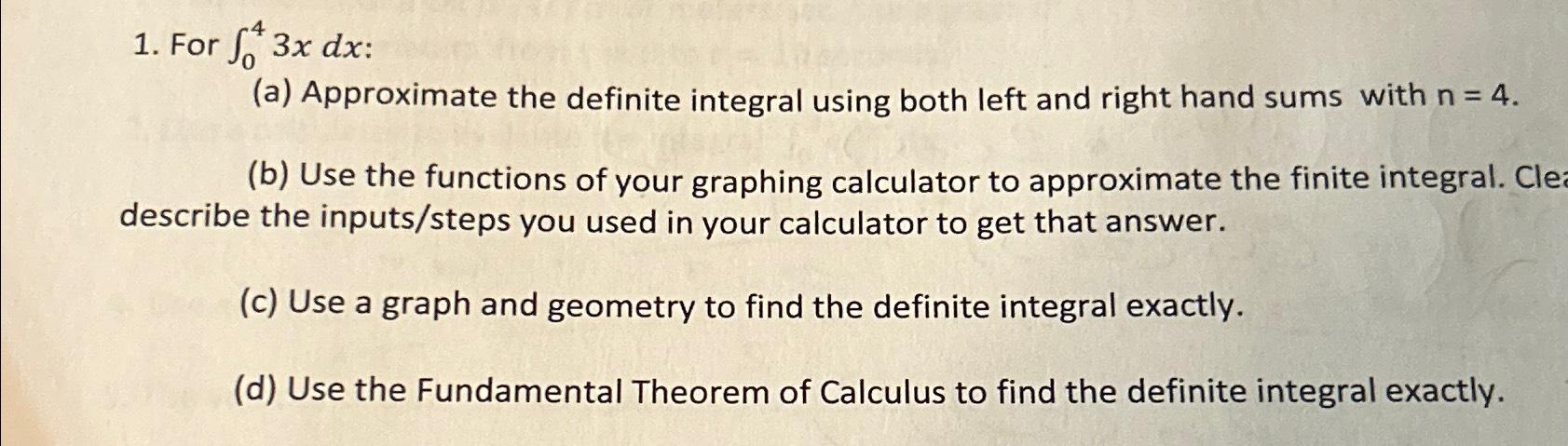 Solved For ∫043xdx ﻿:(a) ﻿Approximate the definite integral | Chegg.com